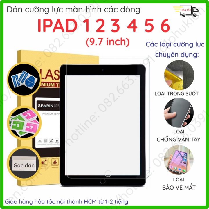 Dán cường lực ipad 1 2 3 4 5 6 (gen 1 2 3 4 5 6 th) (ipad 9.7 inch ...
