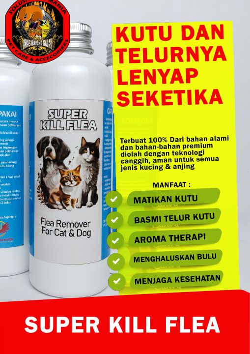 SHAMPO ANTI KUTU KUCING DAN ANJING SUPER KILL FLEA AROMA THERAPI ...