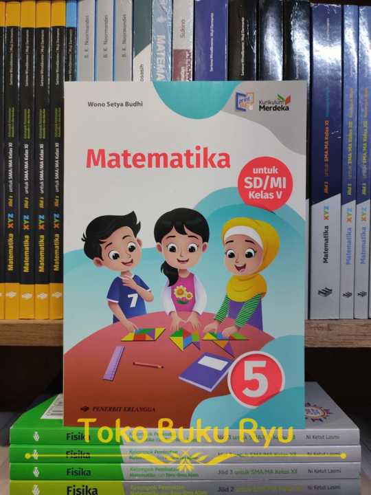 Buku Matematika Kelas 5 SD Kurikulum Merdeka Erlangga | Lazada Indonesia