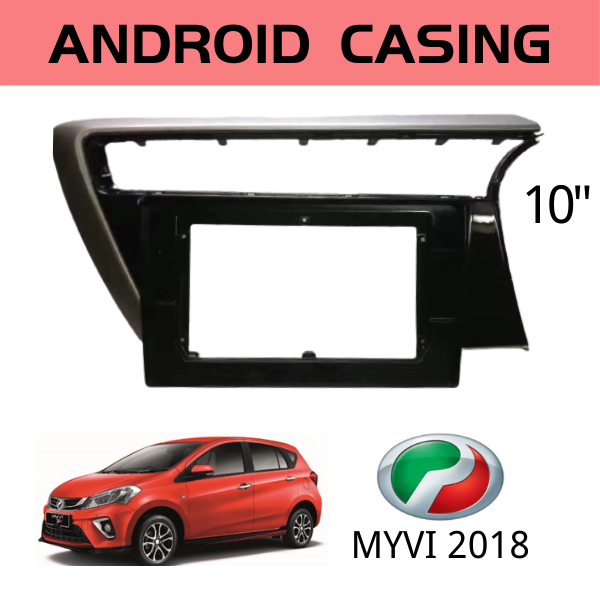 Android Player Casing 10" Perodua Myvi 2018-2021 (with FULL OEM Socket ...