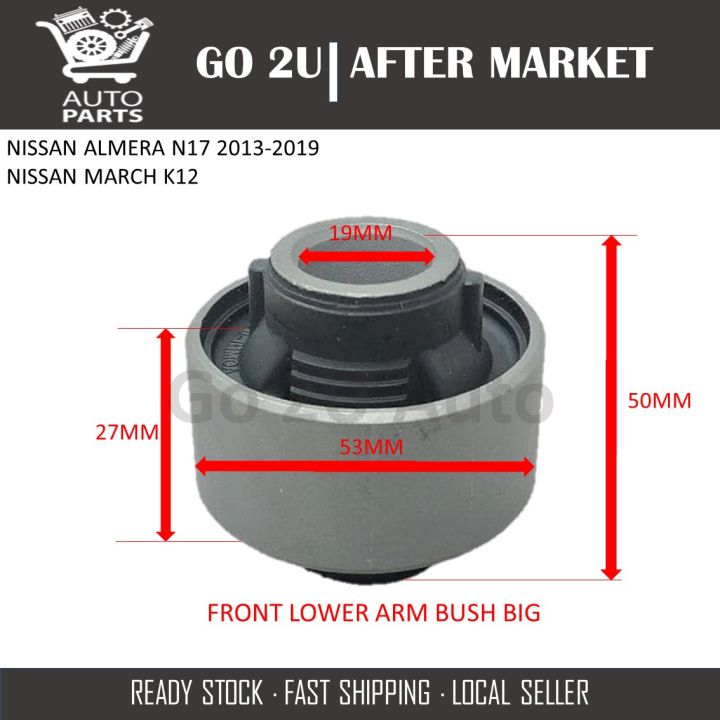 FRONT LOWER ARM BUSH (BIG) - 54570-1HJ0A / 54570-1HMOA NISSAN ALMERA ...