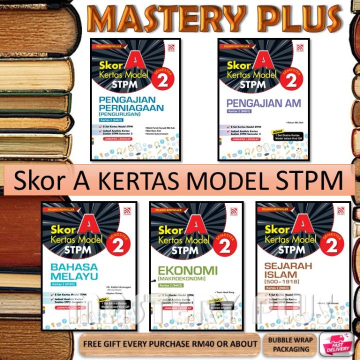 Skor A STPM Semester 2 - Kertas Model STPM Semester 2 (2022) Pelangi ...