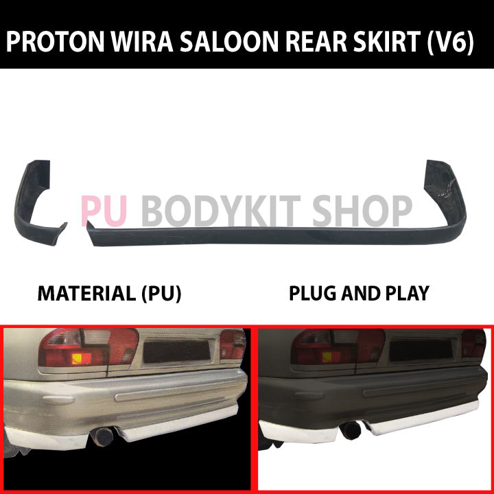 PROTON WIRA SALOON REAR SKIRT (V6) (FIBER)(PU) | Lazada