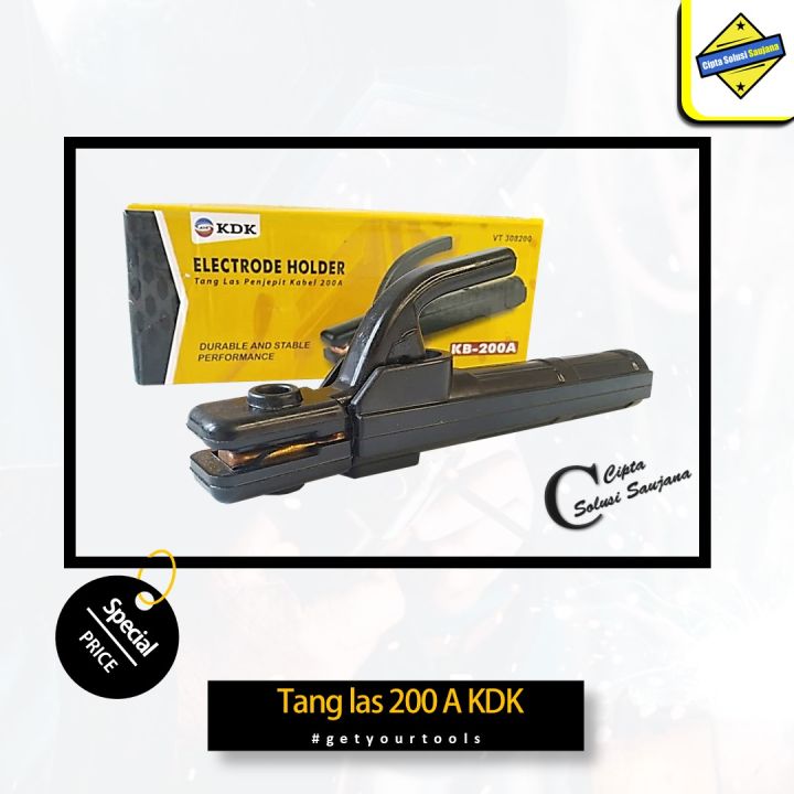 KDK TANG LAS 200 AMPER STANG LAS LISTRIK 200A GAGANG PENJEPIT KAWAT LAS ELECTRODE HOLDER ...
