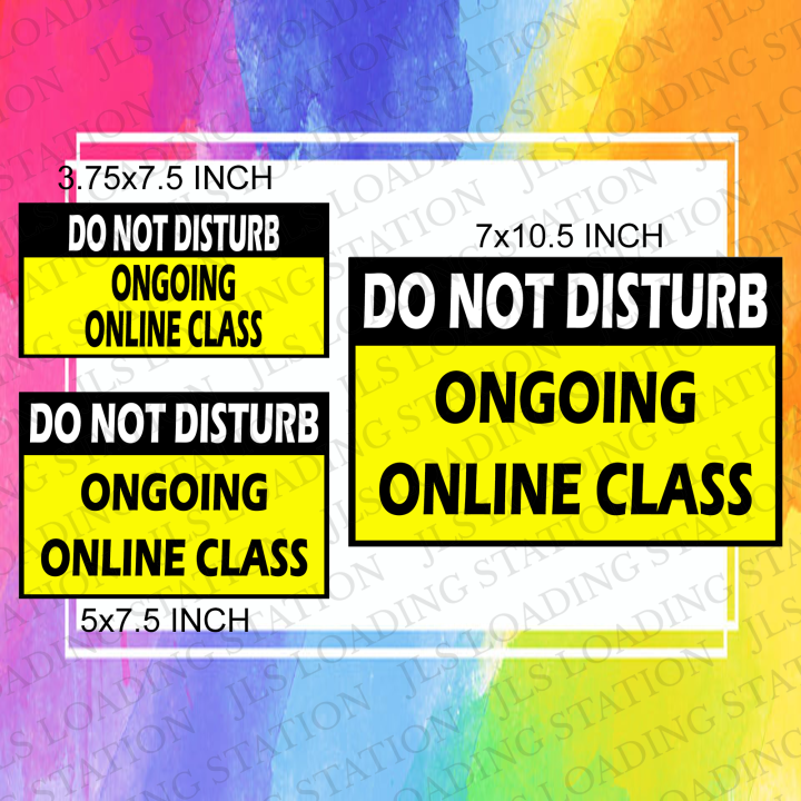 DO NOT DISTURB ON GOING ONLINE CLASS (LAMINATED/PVC) SIGNAGE | Lazada PH