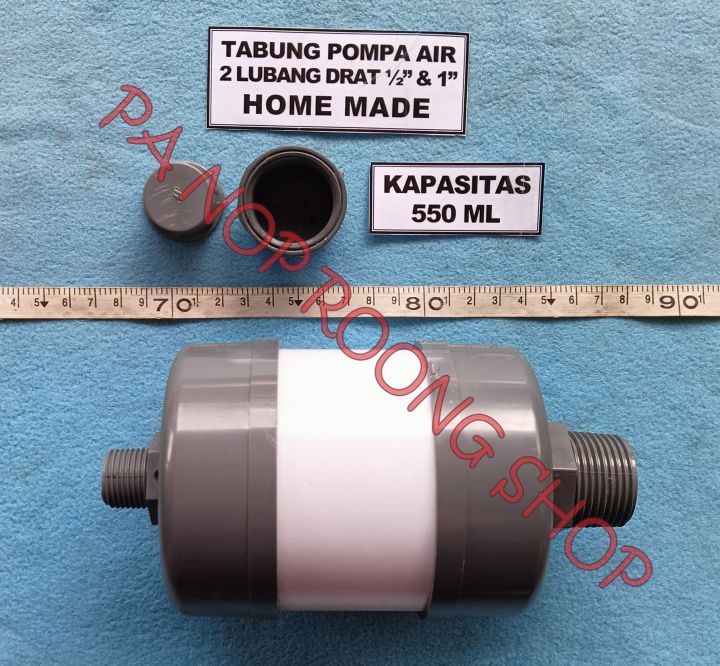 Tabung Pompa Air 2 LUBANG 550ML DRAT 1 INCH DAN 1/2 INCH HOME MADE ...