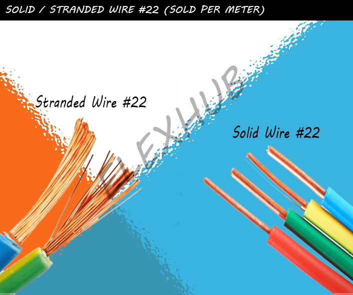 SOLID/STRANDED WIRE #22 (PER METER) SOLID WIRE STRANDED WIRE AWG 22 ...