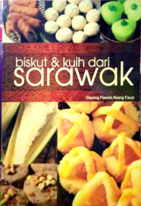 BISKUT & KUIH DARI SARAWAK, Dayang Fawzia Abang Fauzi | Lazada