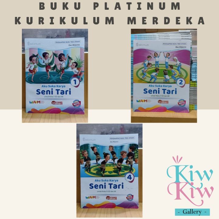 Buku Seni Tari Kelas 1, 2, 3, 4, 5, 6 SD/MI Kurikulum Merdeka - Platinum | Lazada Indonesia