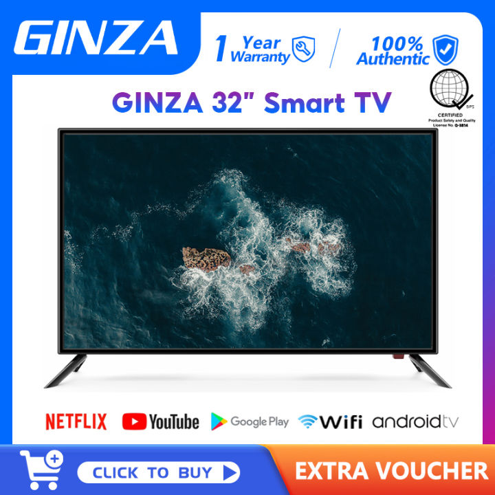 GINZA Smart TV 32 Inch Flat Screen TV LED TV Android TV | Lazada PH
