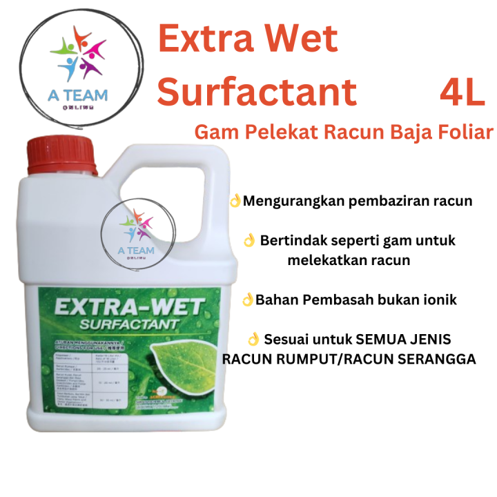 4L EXTRA WET SURFACTANT ( Gam Pelekat Racun Baja Foliar / Wetting Agent ...