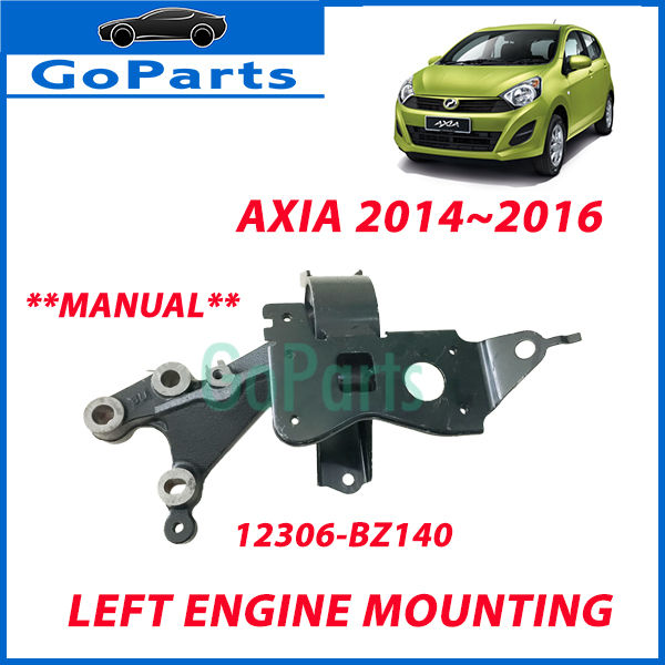 PERODUA AXIA MANUAL [2014~2016] LEFT ENGINE MOUNTING WITH BRACKET 12306 ...
