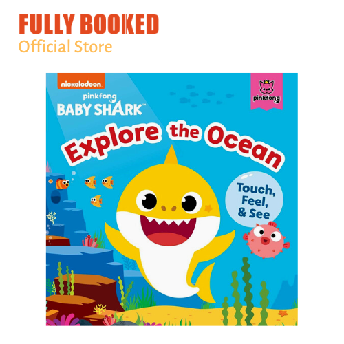 Baby Shark: Explore the Ocean: Touch, Feel, and See (Board Book ...