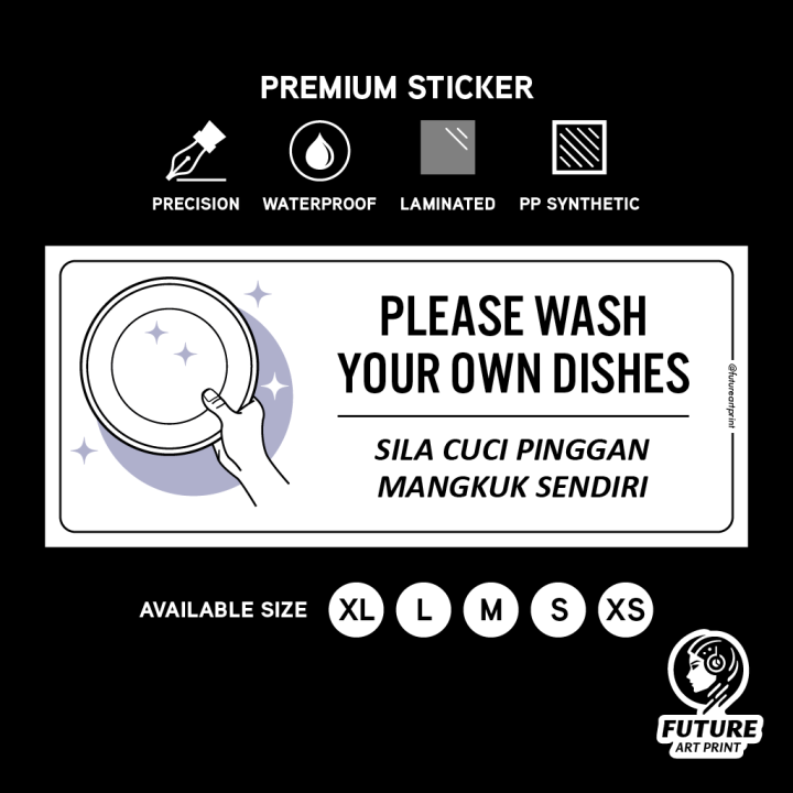 Please Wash Your Own Dishes. Sila Cuci Pinggan Mangkuk Sendiri. Premium ...