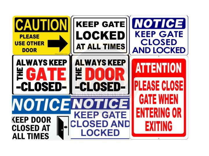 Keep Gate Closed, Keep Door Closed, Use the Other Door Signage ...