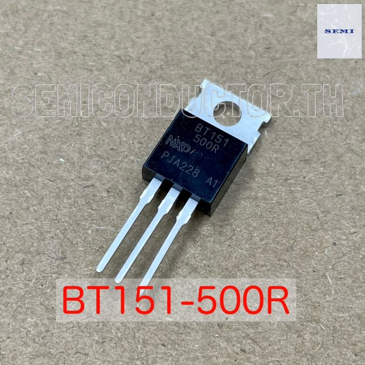 SCR BT151-500R BT151-600R Thyristors เอสซีอาร์ 12A 500V 600V TO-220 ...