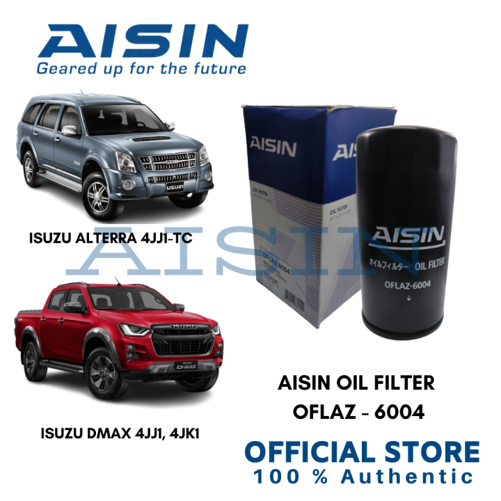 AISIN OIL FILTER FOR ISUZU ALTERRA 4JJ1-TC, ISUZU DMAX 4JJ1, 4JK1 (OFLAZ-6004) | Lazada PH