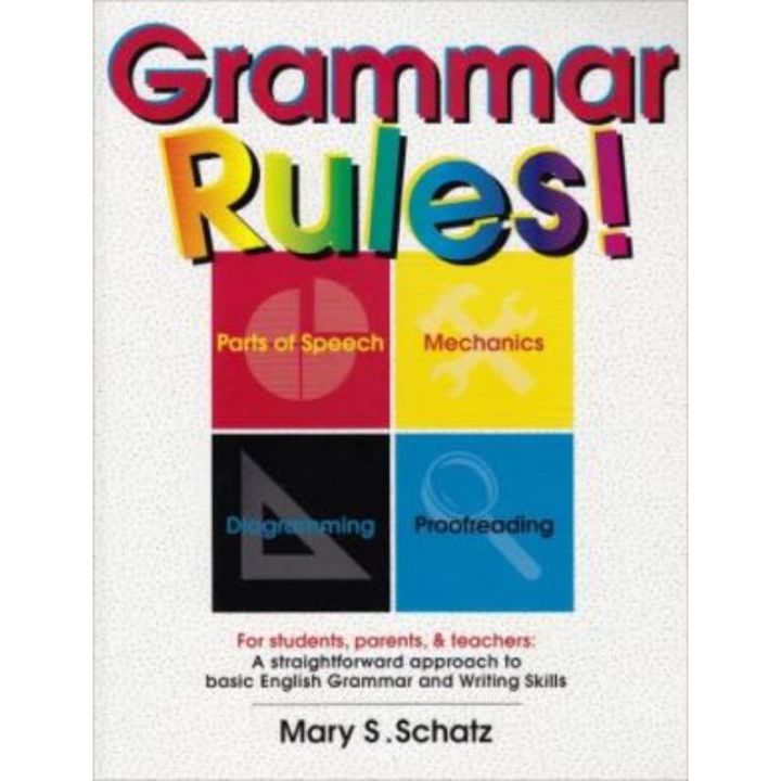 Grammar Rules!: For Students, Parents, & Teachers: A Straightforward ...
