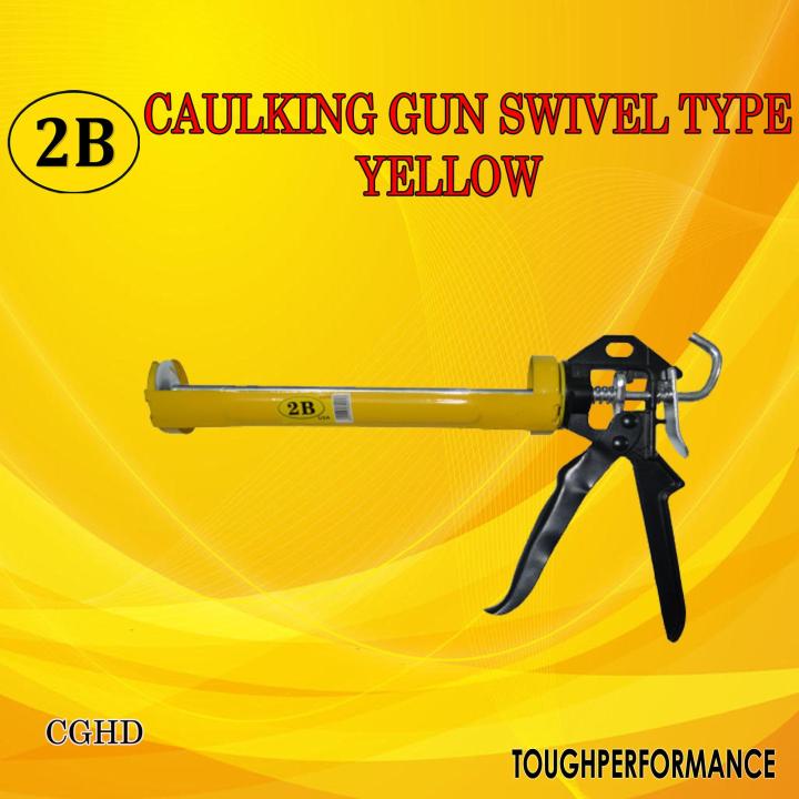 2B CAULKING GUN SWIVEL TYPE YELLOW | Lazada PH