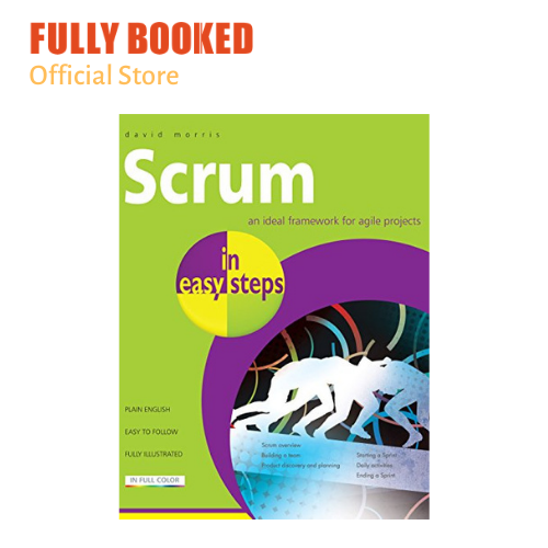 Scrum In Easy Steps: An Ideal Framework for Agile Projects (Paperback ...