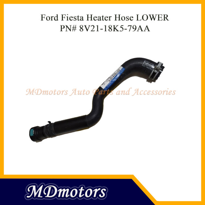 Ford Fiesta Heater Hose LOWER PN#8V2118K579AA Genuine Parts | Lazada PH