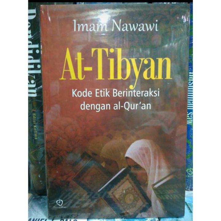 At-Tibyan (Kode Etik Berinteraksi Dengan Al-Qur’an) - Imam Nawawi ...