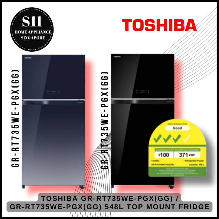 TOSHIBA GR-RT735WE-PGX(XK) (GG) 548L TOP MOUNTED REFRIGERATOR - 2 YEARS TOSHIBA WARRANTY + FREE ...