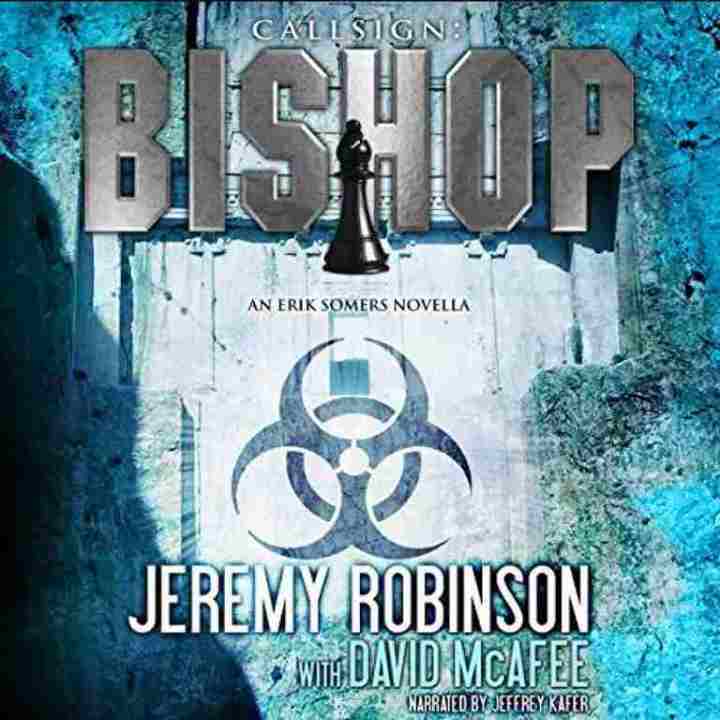 Callsign: Bishop, Book 1 An Erik Somers - Chess Team Novella by Jeremy ...