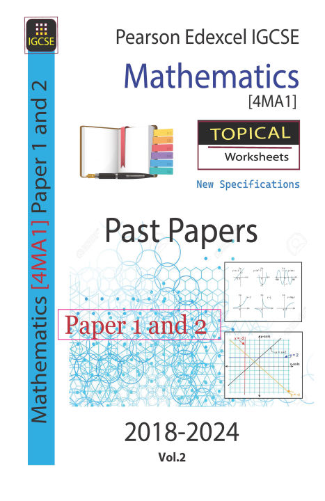 Topical IGCSE Edexcel Mathematics [4MA1] Past Papers [Paper 1 and 2 ...