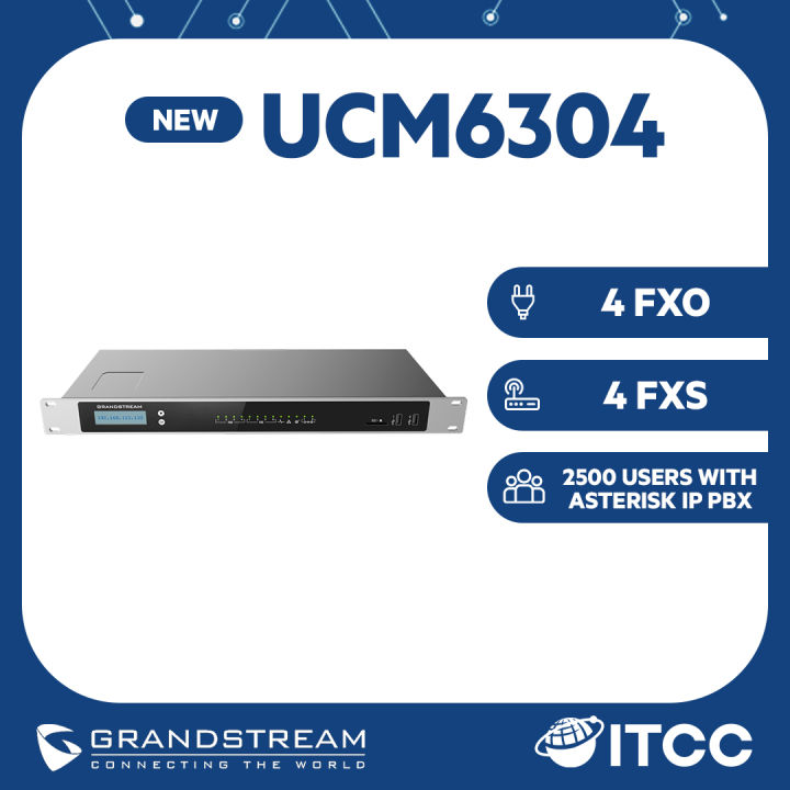 Grandstream UCM6304 IP Phone ( 4FXO, 4FXS, 2500 Users with Asterisk IP ...