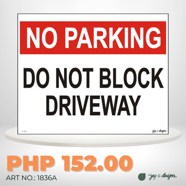Acrylic Sign Do Not Block Driveway - 8.0in x 10.0in x 1.5mm - Jay C ...
