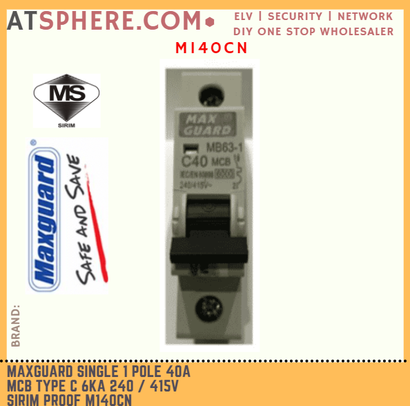 Maxguard Single 1 Pole 40A MCB Type C 6KA 240V / 415V SIRIM Proof ...