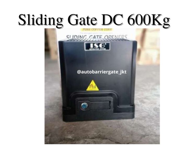 AUTOMATIC SLIDING GATE ISG KAP 600KG DC MESIN PINTU PAGAR OTOMATIS ...
