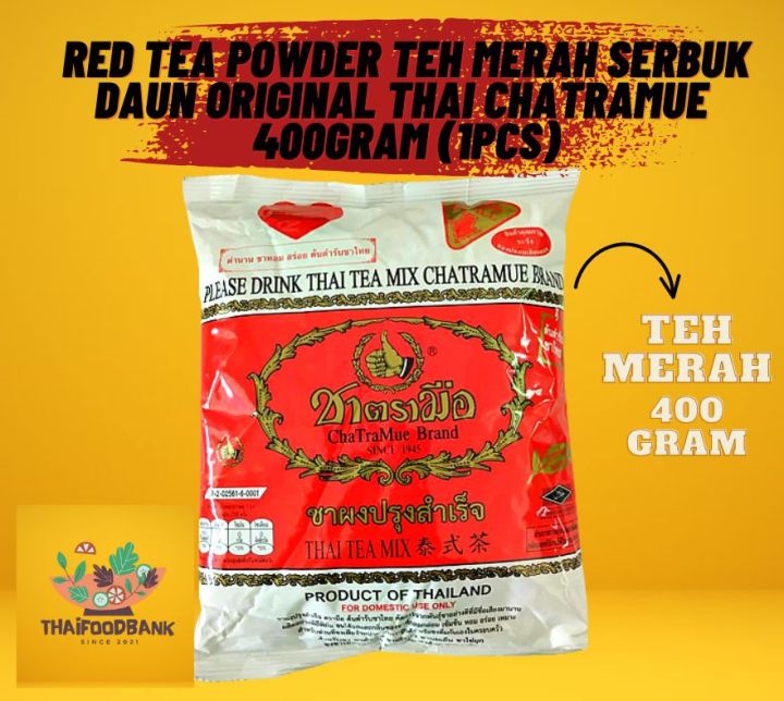 Red Tea Powder Teh Merah Serbuk Daun Original Thai ChaTraMue 400gram ...