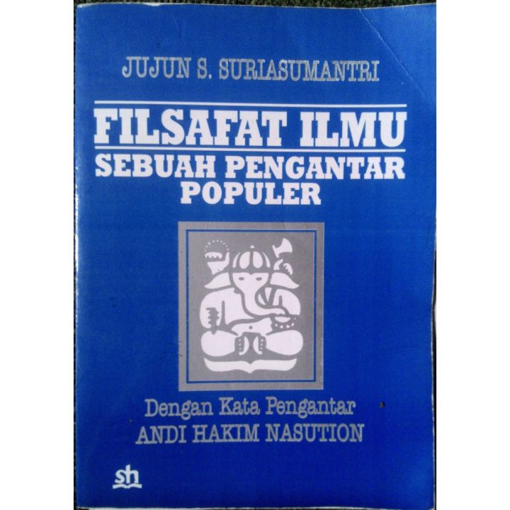 Buku Filsafat Ilmu: Sebuah Pengantar Populer - Jujun S. Suriasumantri | Lazada Indonesia