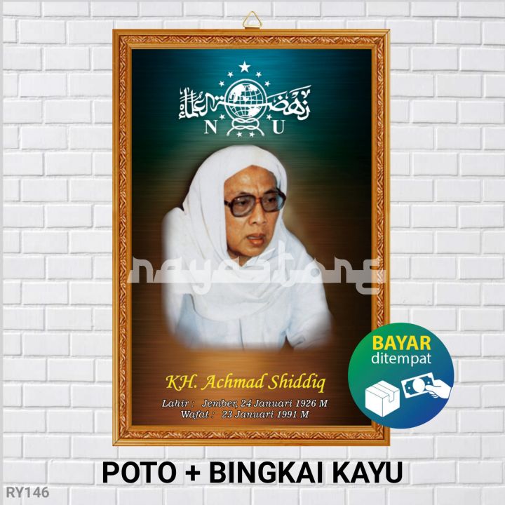 Poster Poto + Bingkai, KH Ahmad Siddiq, UKURAN BESAR 30x45 | Lazada ...