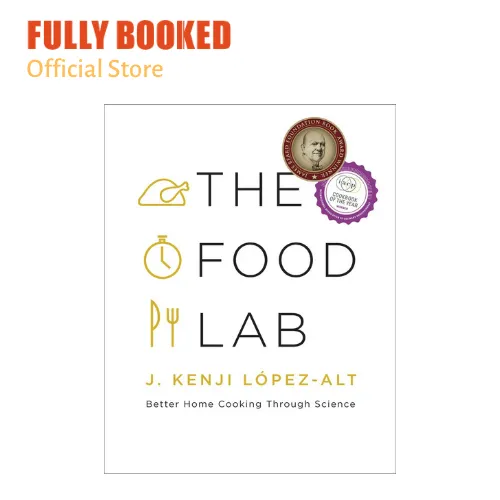 The Food Lab: Better Home Cooking Through Science (Hardcover) | Lazada PH