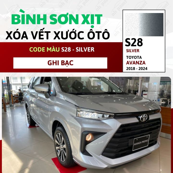 Sơn Xịt Xóa Vết Xước Cho Xe TOYOTA AVANZA Màu GHI BẠC code S28 - SILVER Chính Hãng OH PAINT Chất ...