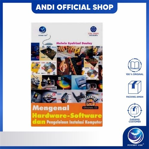 Penerbit Andi - Mengenal Hardware-Software Dan Pengelolaan Instalasi Komputer+cd/200042510 ...