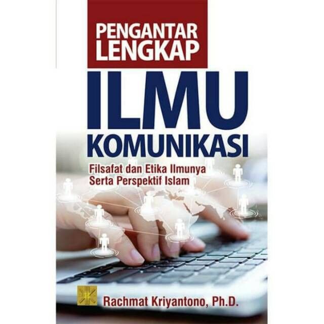 Buku Pengantar Lengkap Ilmu Komunikasi Rachmat Kriyantono /KEN ORIGINAL | Lazada Indonesia