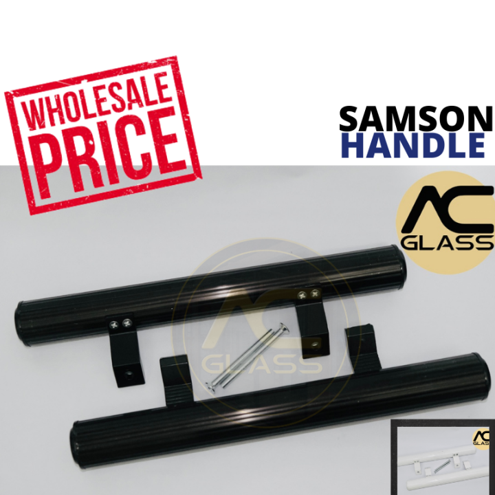AC GLASS: Samson Handle for Doors (Samsung, Samsun, Samsong) | Lazada PH