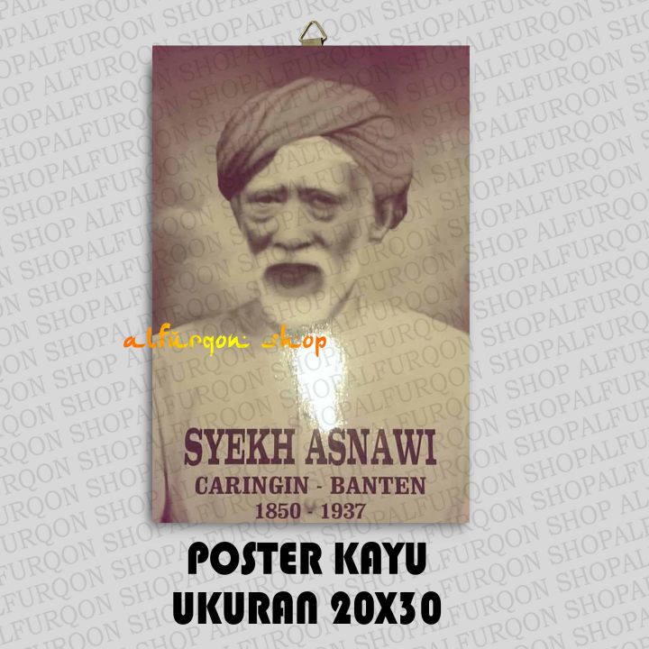 POSTER KAYU SYEKH ASNAWI / POSTER BINGKAI SYEKH ASNAWI / POSTER HABAIB ...