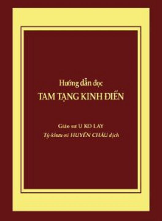 HƯỚNG DẪN ĐỌC TAM TẠNG KINH ĐIỂN – NGÀI U KO LAY | Lazada.vn