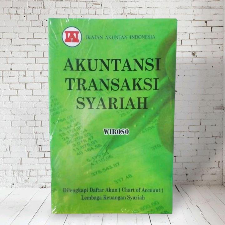 AKUNTANSI TRANSAKSI SYARIAH by WIROSO Dilengkapi Daftar Akun (Chart of ...