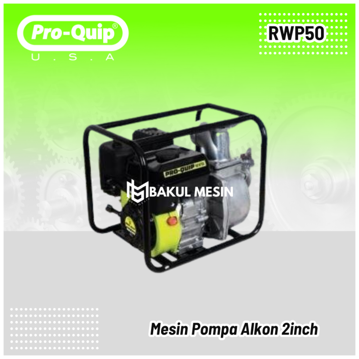 PROQUIP RWP 50 Mesin Pompa Air Alkon in 50 mm / 2" Pompa Irigasi RWP50 ...