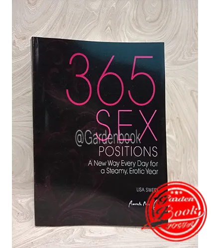 Buku 365 Sex Positions A New Way every Day For a Steamy,Erotic Year ( English Language ...