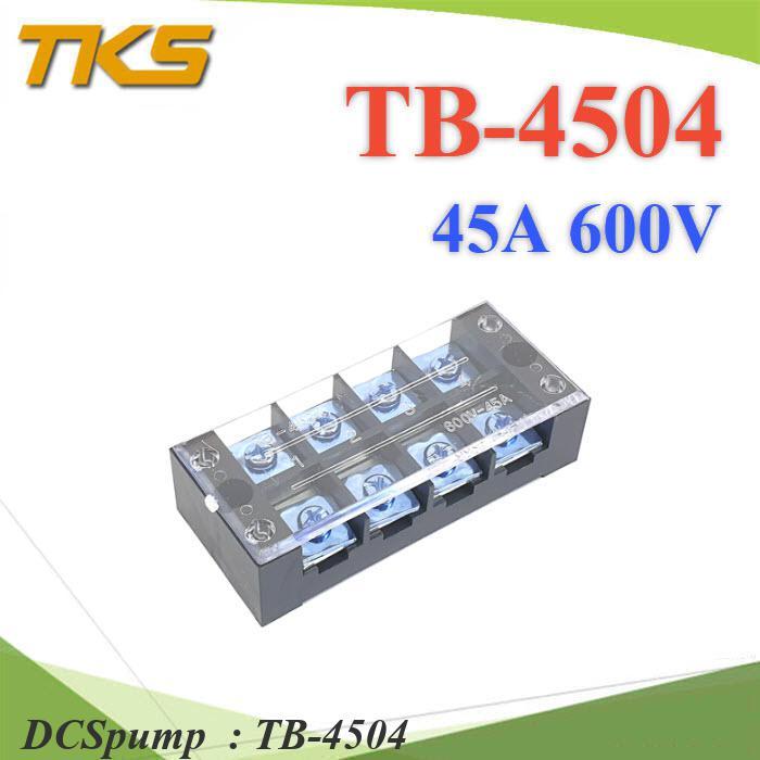 เทอร์มินอลบล็อก TB4504 แผงต่อสายไฟ ขนาด 45A 600V แบบ 4 ช่อง รุ่น TB-4504 TP | Lazada.co.th
