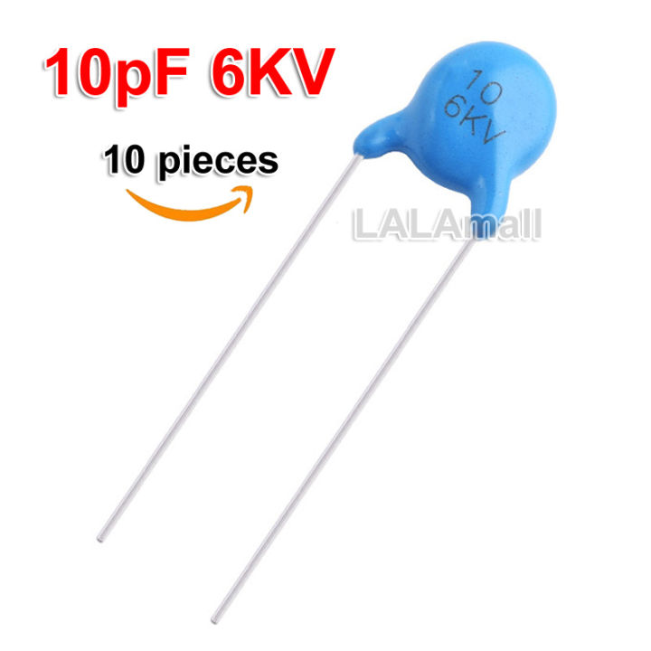 10pcs High Voltage Ceramic Capacitor 10pF 10 6KV 10J 6000V | Lazada PH