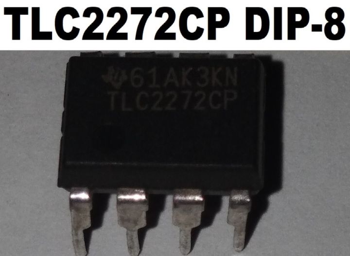 TLC2272CP TLC2272 DIP-8 Advanced LinCMOS Rail-to-Rail Operational ...