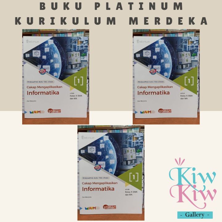 Buku Informatika Kelas 10, 11, 12 SMA/MA Kurikulum Merdeka - Platinum | Lazada Indonesia